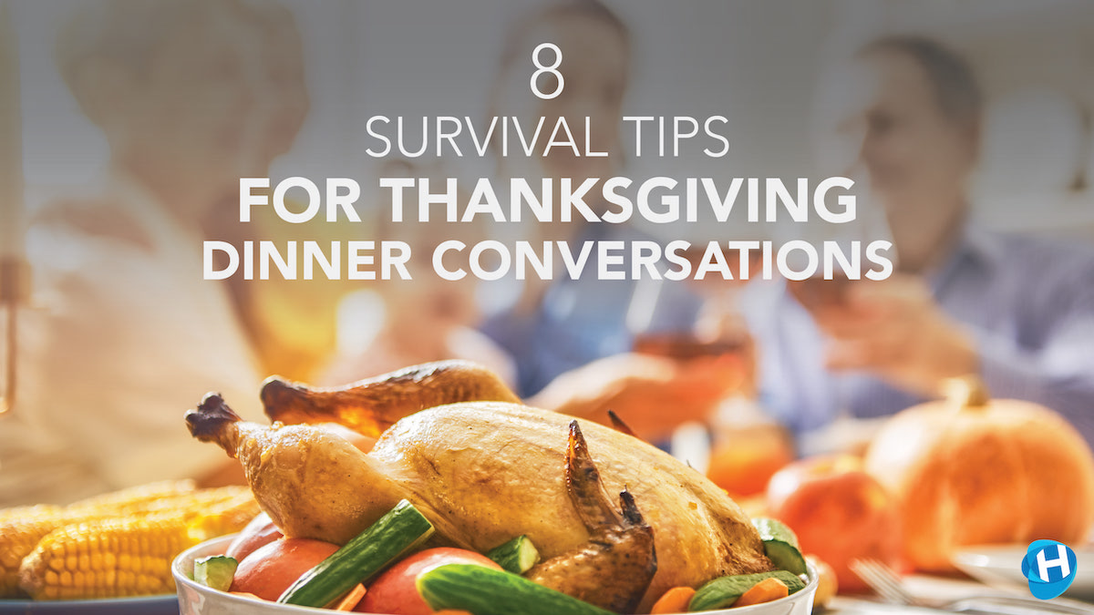 Eight Survival Tips for Thanksgiving Dinner Conversations